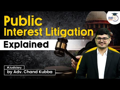Public Interest Litigation Explained | StudyIQ Judiciary