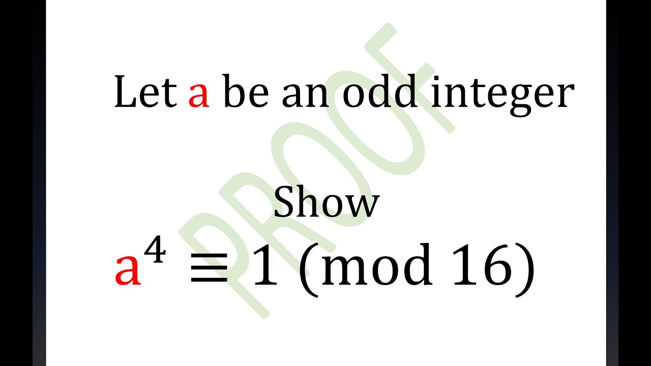 Let a be an odd integer, Show a^4==1 (mod 16), Binomial Theorem and  parity argument complete proof