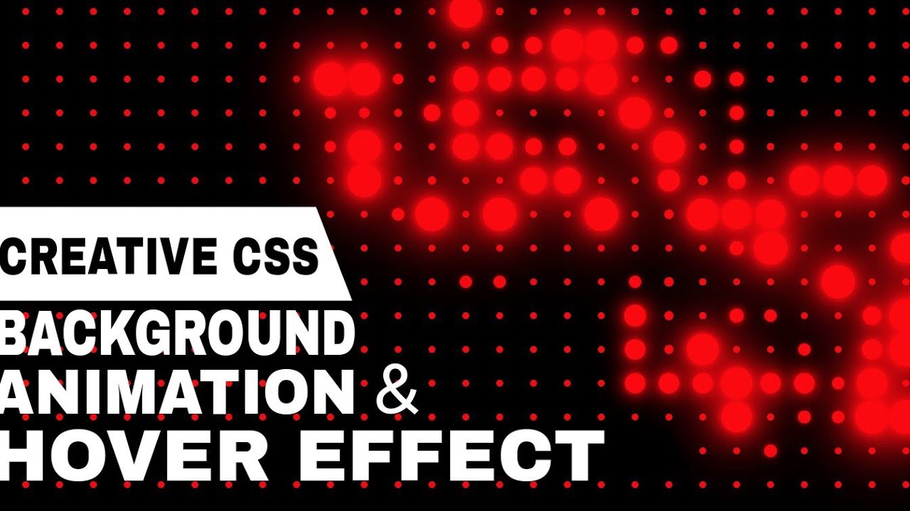CREATIVE CSS BACKGROUND ANIMATION AND HOVER EFFECT || USING HTML & CSS