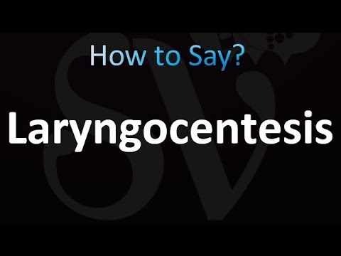 How to Pronounce Laryngocentesis (correctly!)