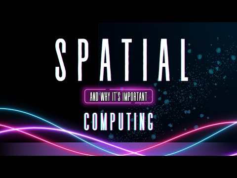 The Spatial Computing Generation