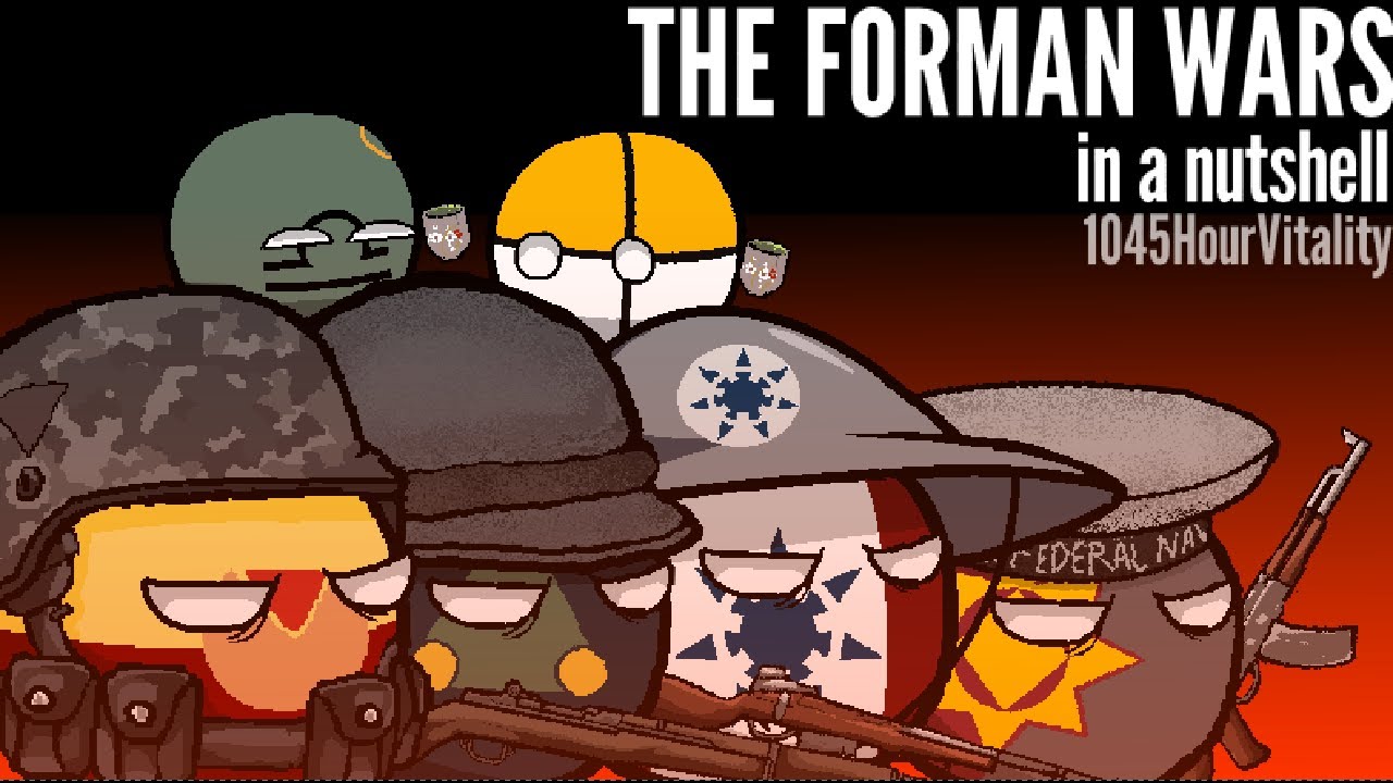 The Forman Wars In A Nutshell