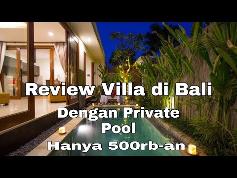VILLA DENGAN PRIVATE POOL DI BALI HANYA RP. 500.OOO - LIBURAN MURAH KUALITAS OKE!!