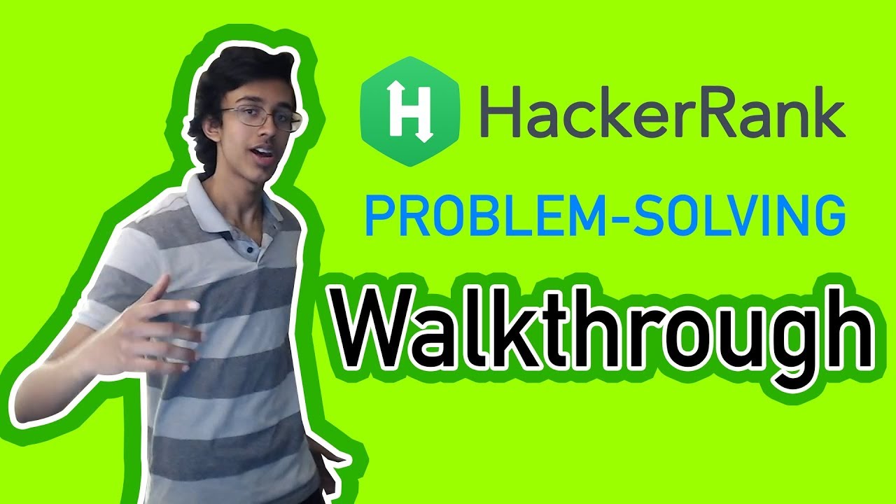 ALGORITHMS ARE HARD! - HackerRank Walkthrough