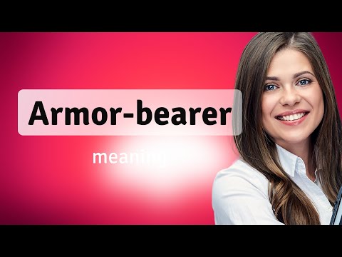 Understanding the Phrase "Armor-bearer": A Deep Dive