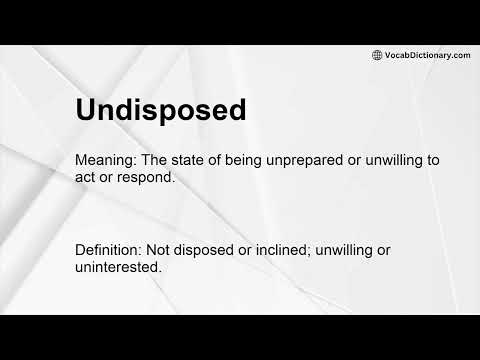 Undisposed Meaning