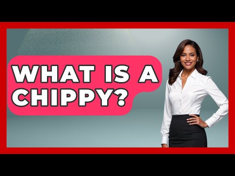 What Is A Chippy? - United Kingdom Explorers