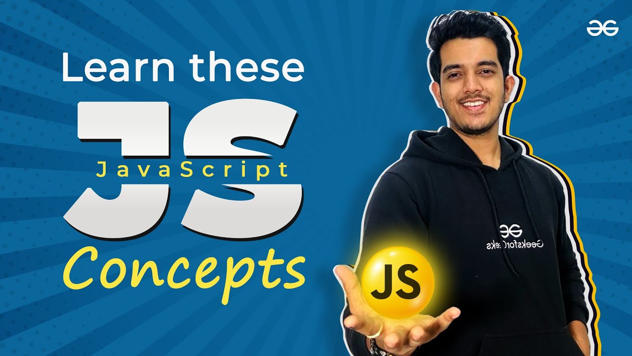7 JAVASCRIPT Concepts Every DEVELOPER Must Know! | GeeksforGeeks