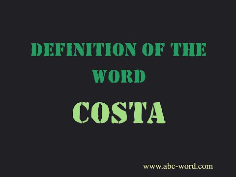 Definition of the word "Costa"