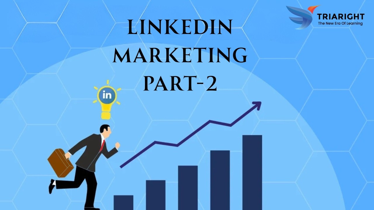 CH -23 LINKEDIN MARKETING PART 2
