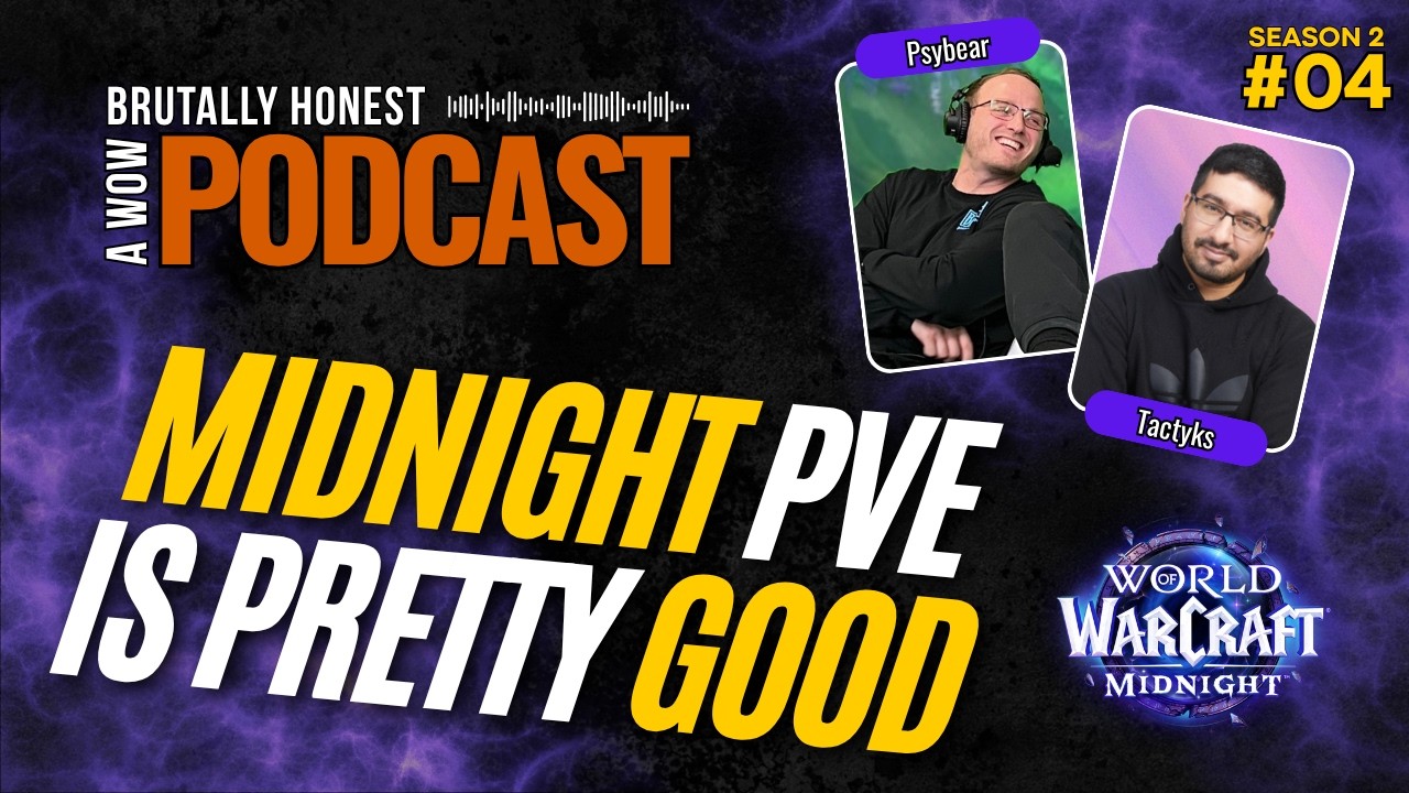 Raids, M+, and RWF - What Midnight Looks Like at the Top | Brutally Honest: A WoW Podcast S2E4