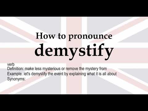 How to pronounce 'demystify' + meaning