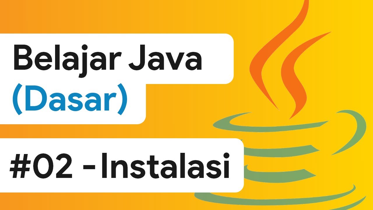 #02 - Instalasi Java dan IDE Eclipse [Java Dasar]