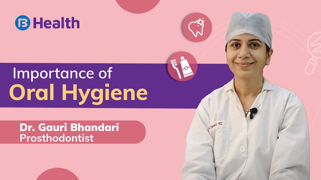 Oral Hygiene and Its Importance to Overall Health