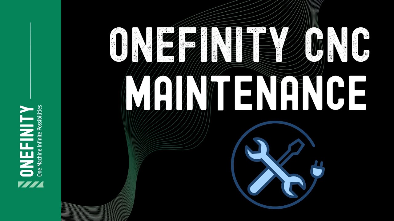 Onefinity CNC Maintenance | Support
