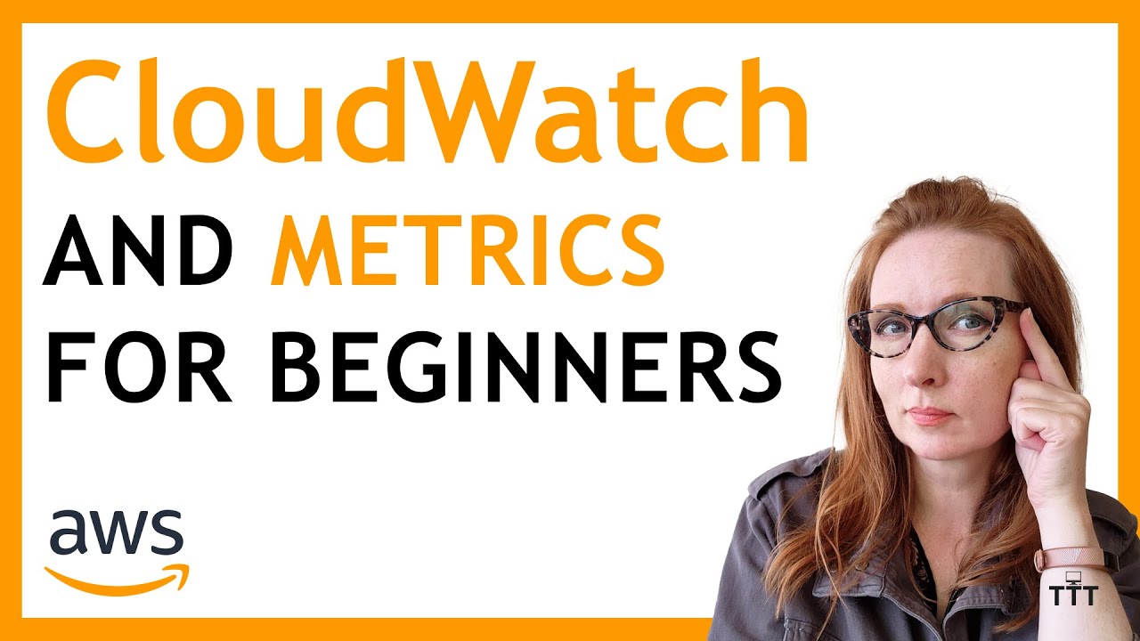 Basics of Amazon CloudWatch and CloudWatch Metrics | AWS Tutorials for Beginners