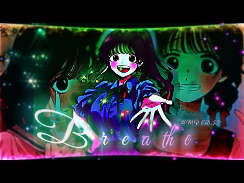 "Breathe" 💔 | The Fragrant Flower Blooms – Emotional Anime AMV | Aesthetic EDIT |