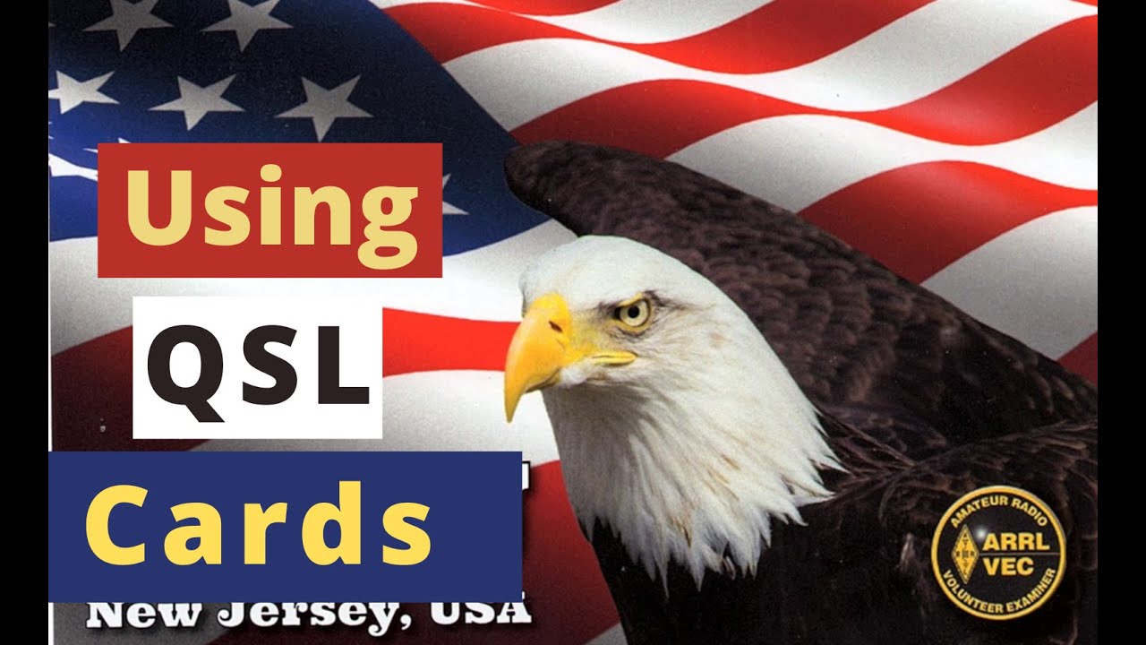 USING QSL CARDS / WRITING QSL CARDS / BUREAU QSL / QSLING