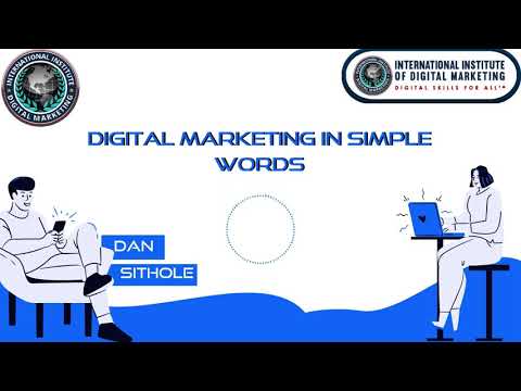 DIGITAL MARKETING IN SIMPLE WORDS | INTERNATIONAL INSTITUTE OF DIGITAL MARKETING ™