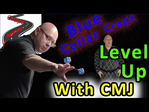 Episode 603: Blue Collar Craps - Level Up With CMJ