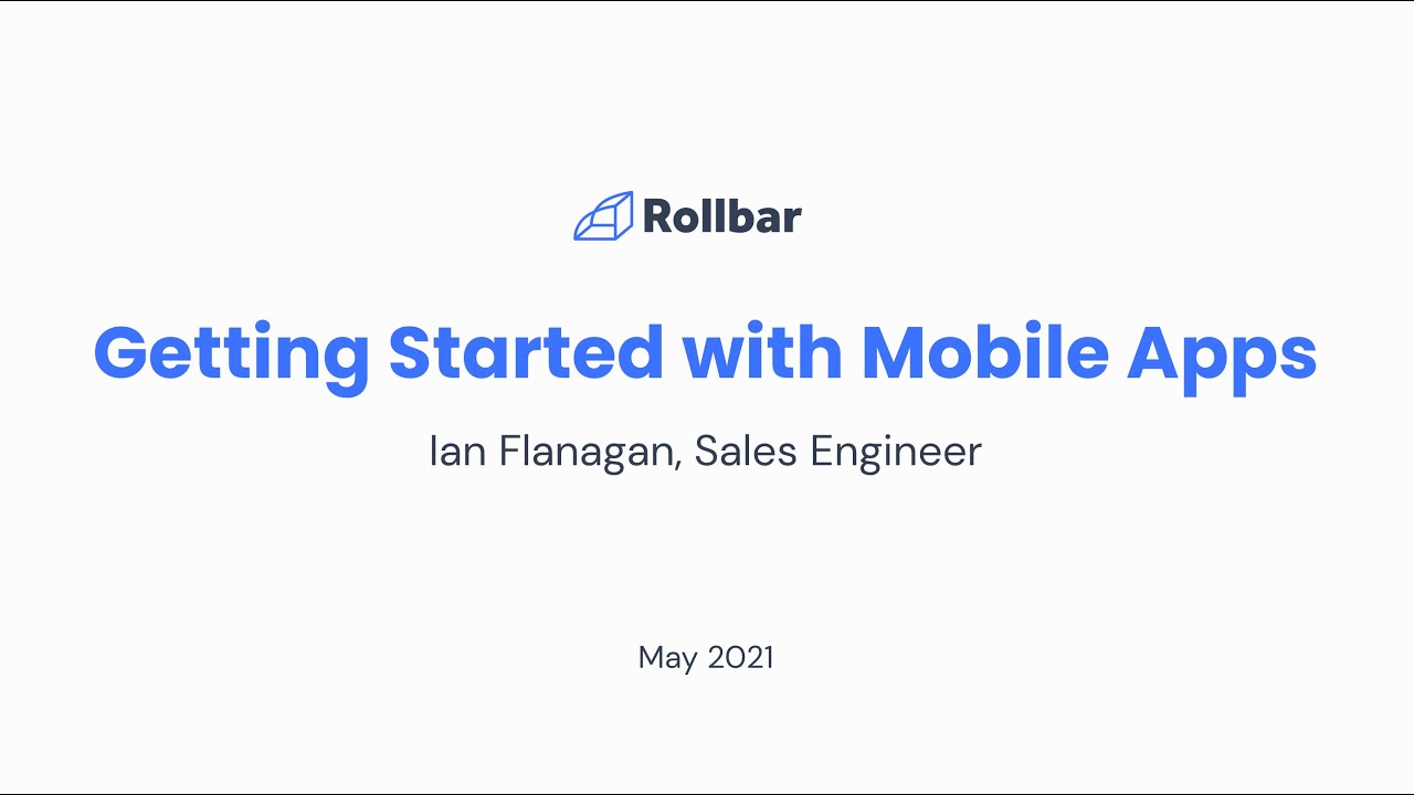 Rollbar SDKs: Getting started with Mobile apps