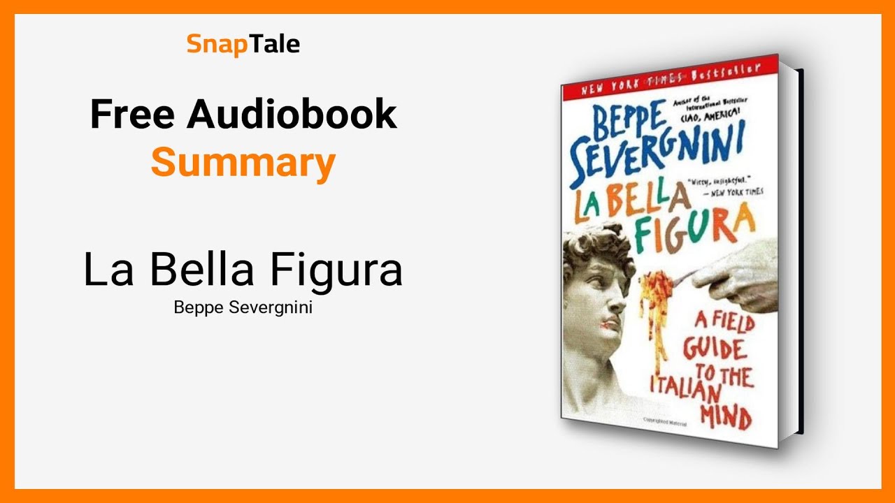 La Bella Figura by Beppe Severgnini: 7 Minute Summary
