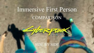 Immersive First Person - COMPARISON - SIDE BY SIDE at Cyberpunk 2077 ...