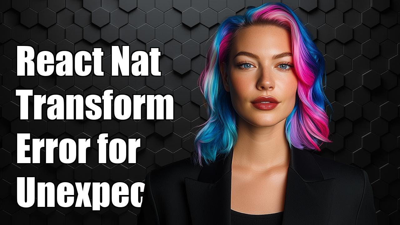 React Native: Transform Error for Unexpected Token (