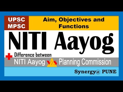 NITI Aayog : Aim, Objectives and Functions + Difference between & NITI Aayog and Planning Commission