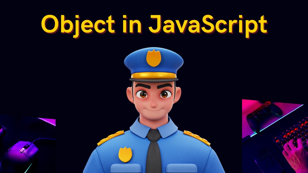 #9 JavaScript Object | JavaScript All You Need to Know