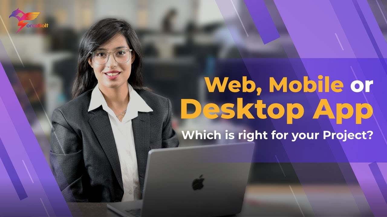 Web App vs Mobile App vs Desktop App – Which Is Right for Your Project