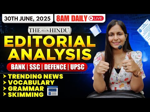 Editorial Analysis | 30th June, 2025 | Vocab, Grammar, Reading, Skimming | Nimisha Bansal