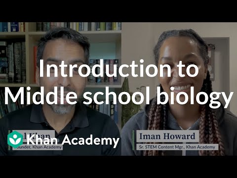 Introduction to Middle school biology (video) | Khan Academy