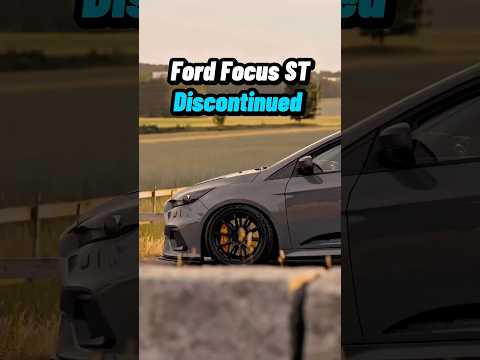 Focus ST Has Been Discontinued