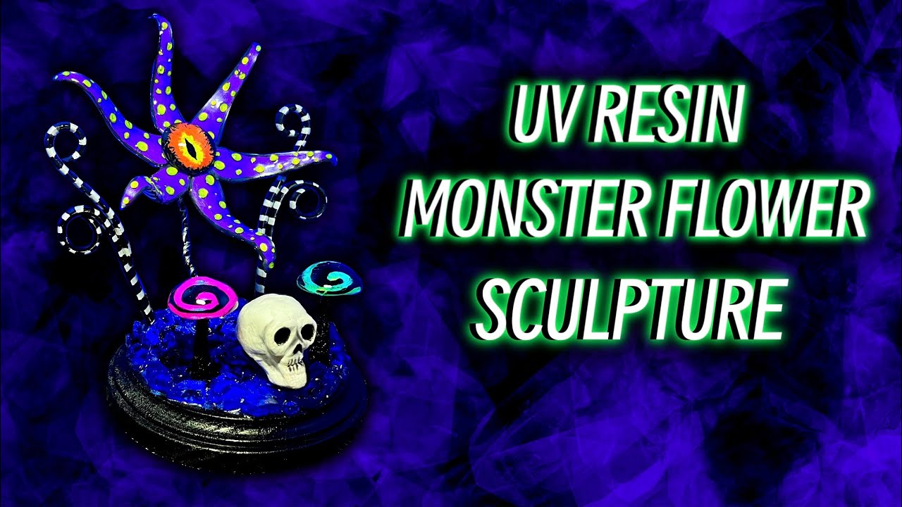 I MADE A UV RESIN TENTACLE MONSTER FLOWER!