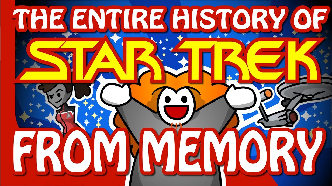 a complete history of the star trek franchise,100% from memory, with no fact checking