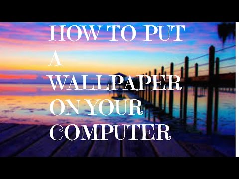 how to put a wallpaper on your computer