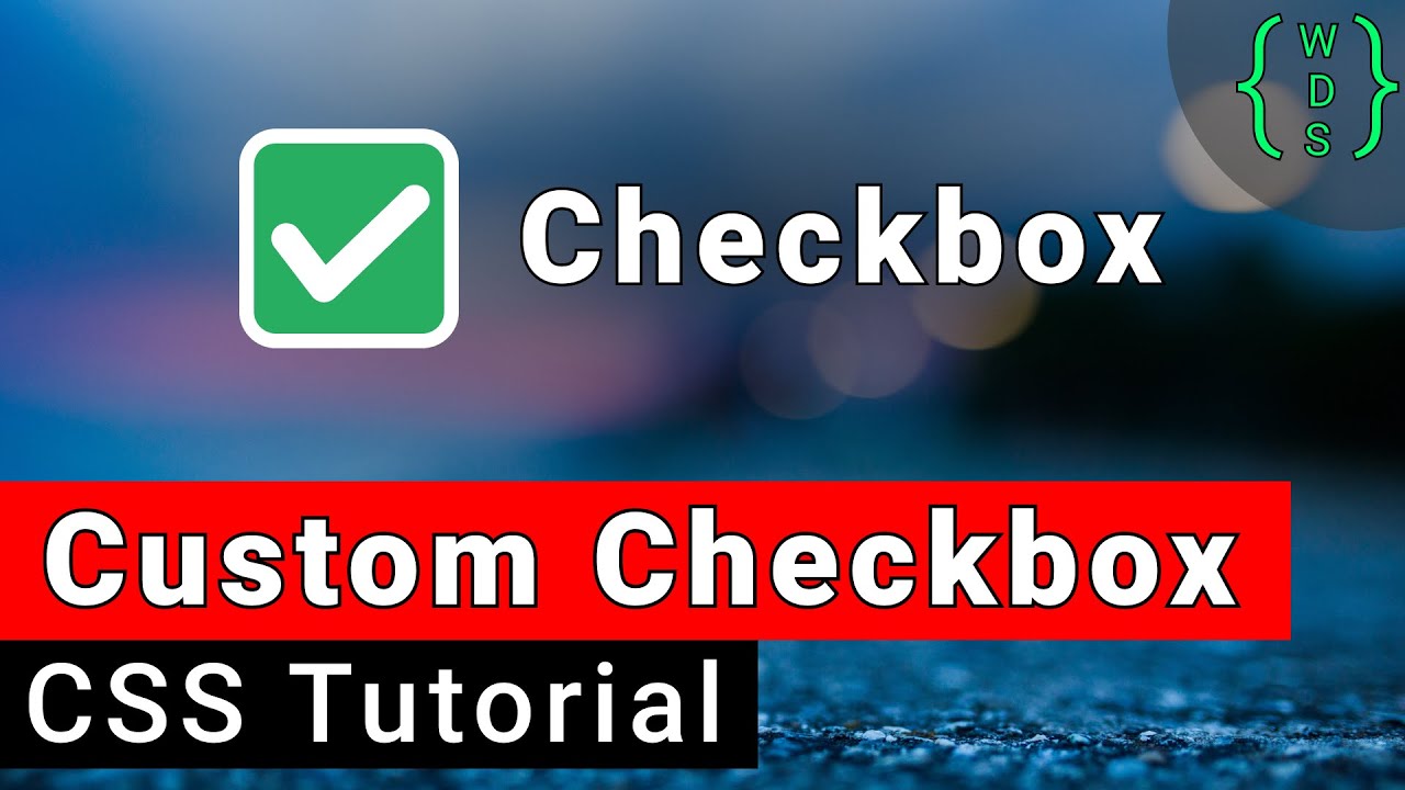 Custom Checkbox Tutorial