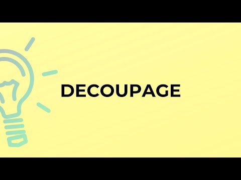 What is the meaning of the word DECOUPAGE?