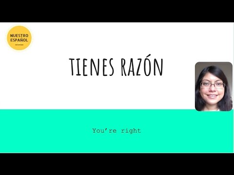 How to say "You're right" in Spanish