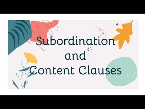 Subordination And Content Clauses