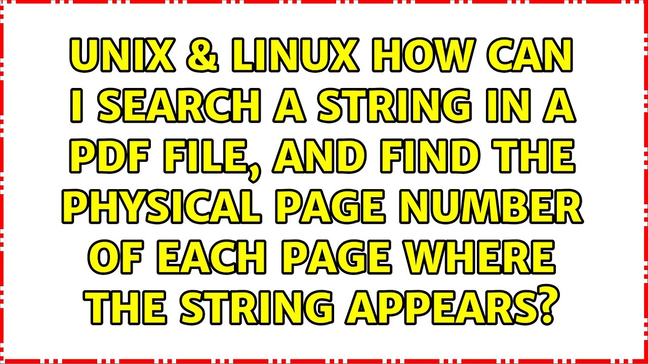 How can I search a string in a pdf file, and find the physical page number of each page where...