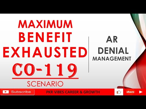 MAXIMUM BENEFIT EXHAUSTED or MET DENIAL CO 119/PR 119 #medicalbilling #denial #insurance#healthcare