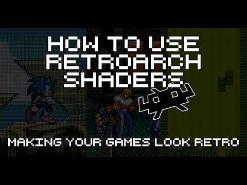 RetroArch Shaders Guide - How To Use RetroArch Shaders