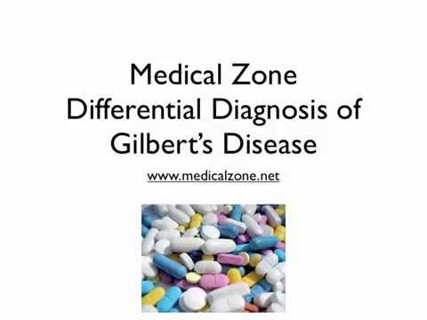 Medical Zone - Differential Diagnosis of Gilbert's Disease