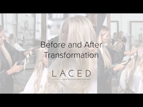 Laced Hair Extensions | Before and After