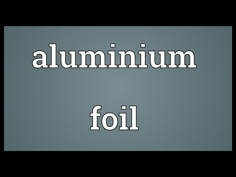 Aluminium foil Meaning