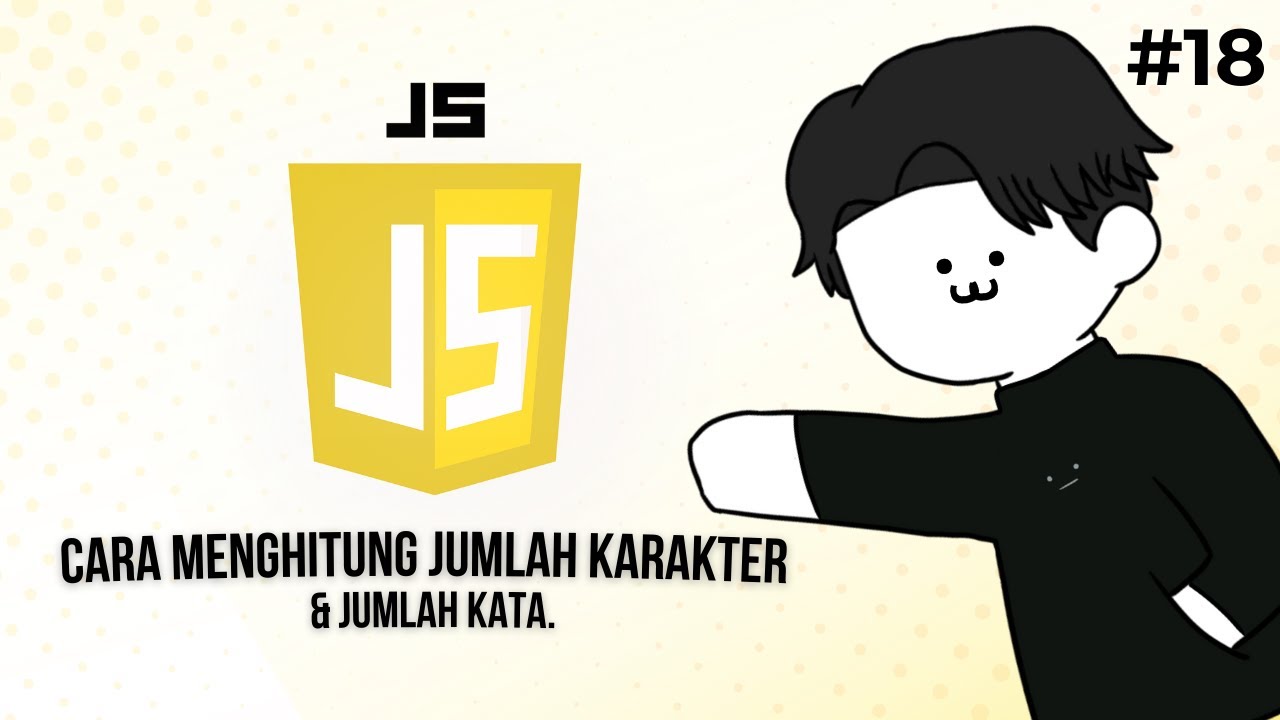 Cara menghitung Jumlah Karakter dan Jumlah Kata Pakai Javascript.