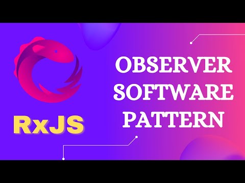2. Understand Observer Software pattern and how RxJS uses observer pattern with Observables - RxJS.