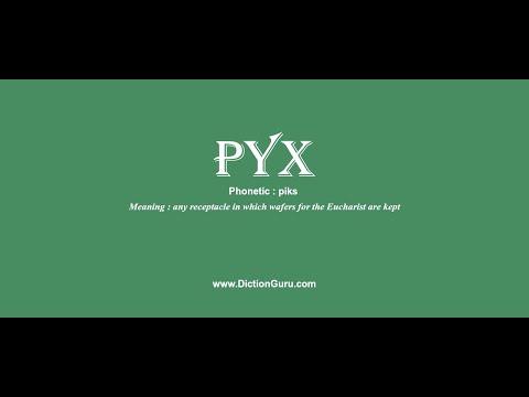 pyx: Pronounce pyx with Phonetic, Synonyms and Examples